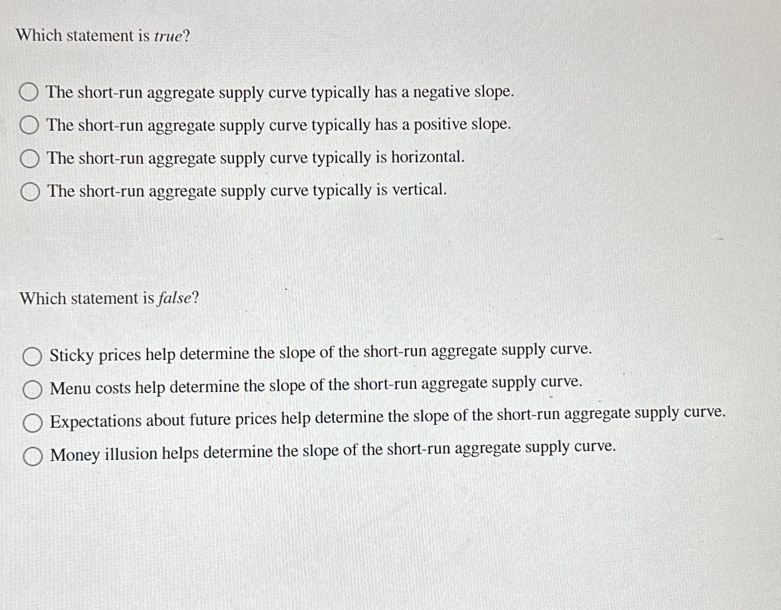 Solved Which statement is true?The short-run aggregate | Chegg.com