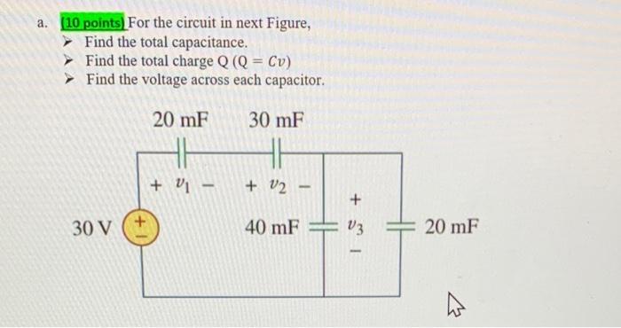 Solved a. 10 points ) For the circuit in next Figure, Find | Chegg.com