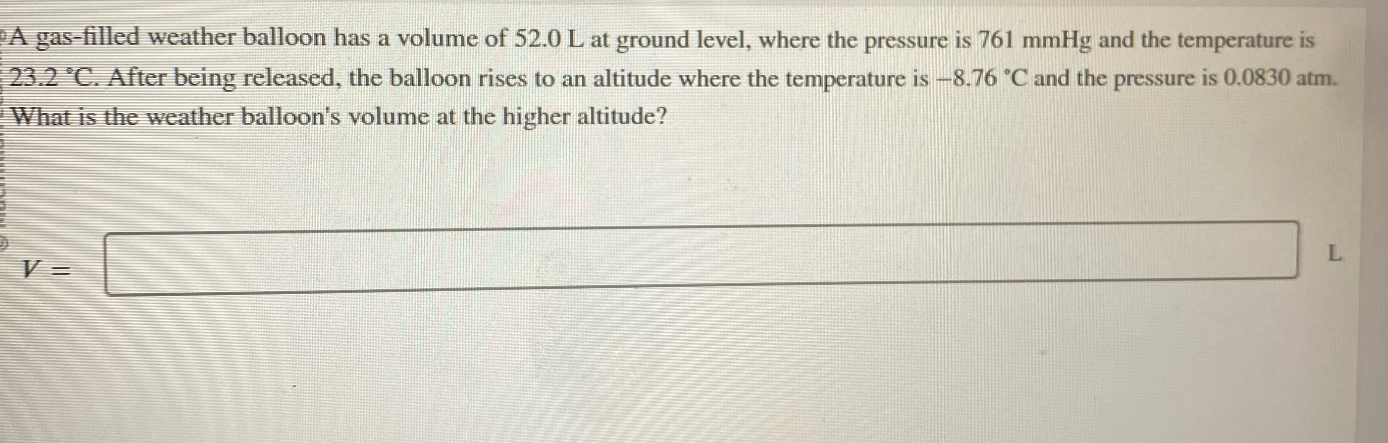 Solved A gas-filled weather balloon has a volume of 52.0L | Chegg.com