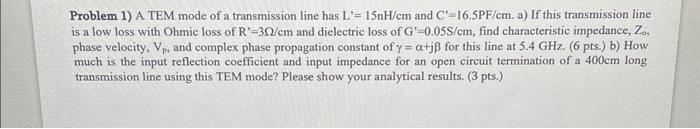 Solved Problem 1) A TEM mode of a transmission line has | Chegg.com