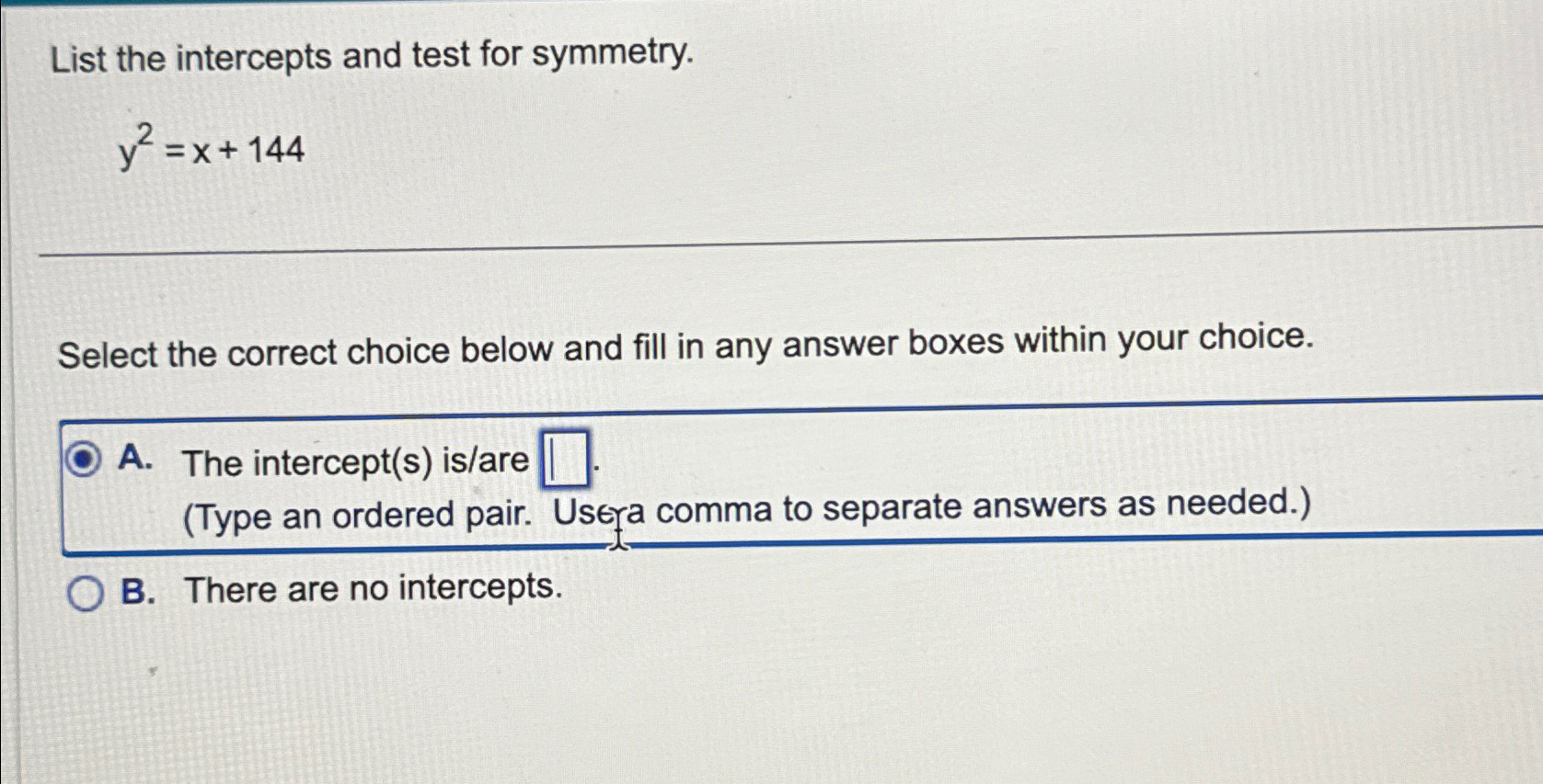 Solved List the intercepts and test for | Chegg.com