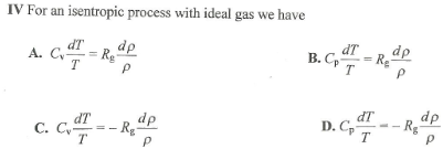 Solved For an isentropic process with ideal gas we have | Chegg.com