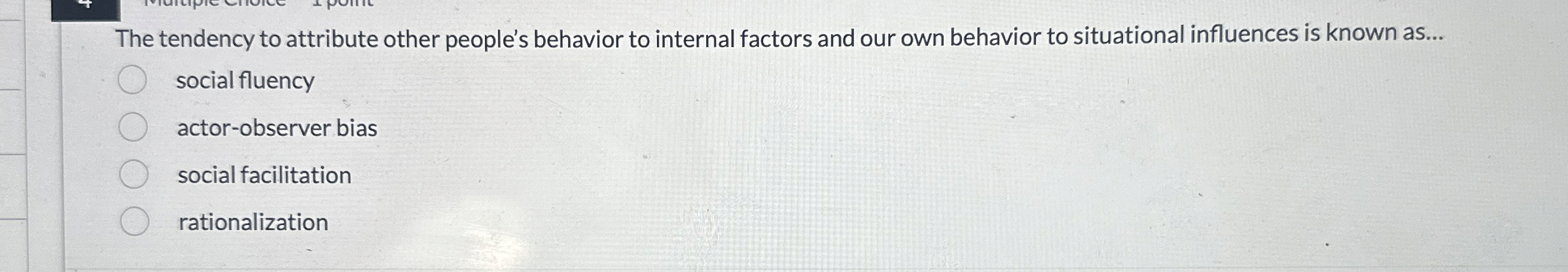Solved The tendency to attribute other people's behavior to | Chegg.com