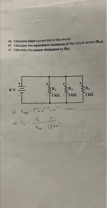 Solved a) Calculate total current (IT) in the circuit. b) | Chegg.com