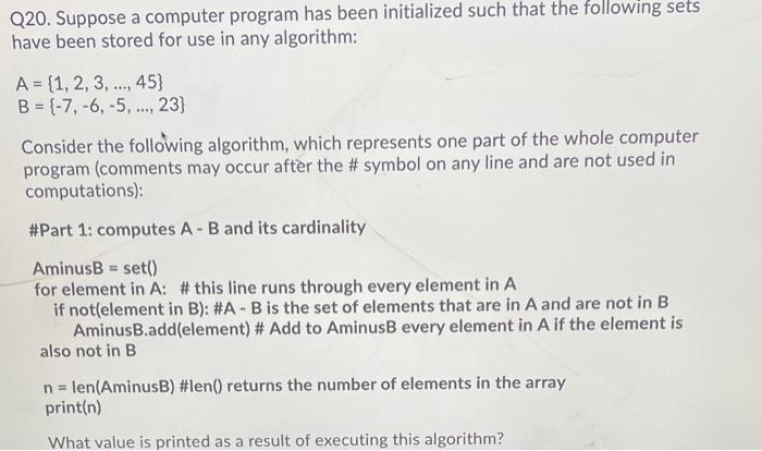 Solved Q20. Suppose a computer program has been initialized | Chegg.com