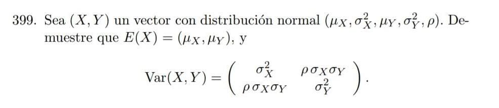 Solved 399. Sea (X,Y) un vector con distribución normal | Chegg.com