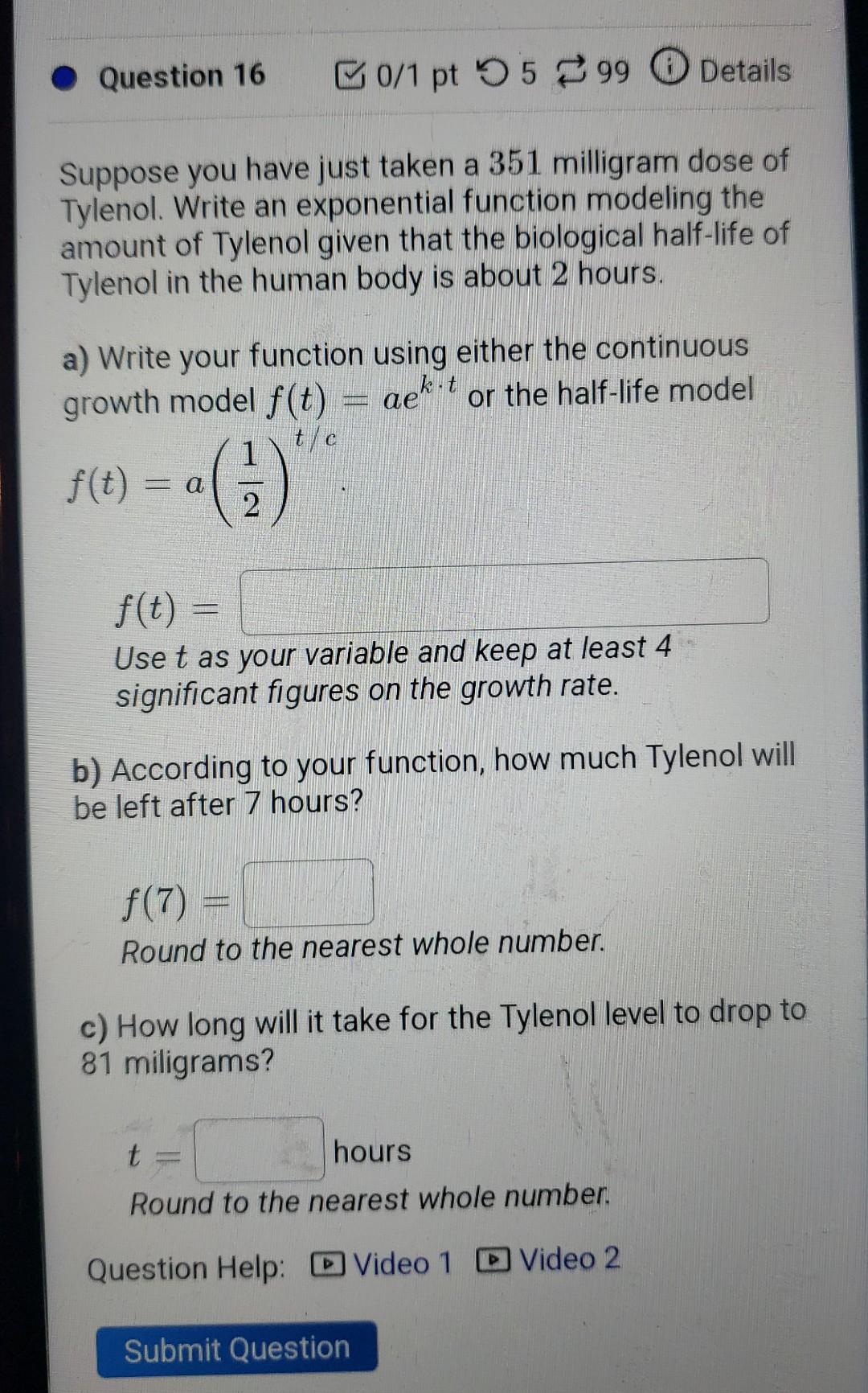 Solved Suppose you have just taken a 351 milligram dose of | Chegg.com