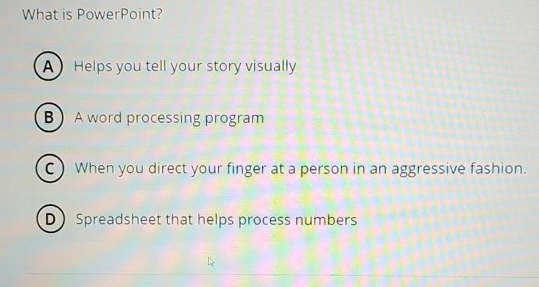 Solved What is PowerPoint?Helps you tell your story | Chegg.com