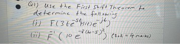 Solved QI) Use the First Shift Theorem to determine the | Chegg.com