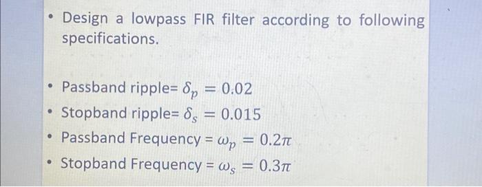 - Design a lowpass FIR filter according to following | Chegg.com