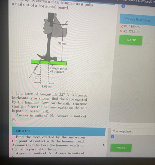 Solved a claw hammer as it pulls a nail out of a horizontal | Chegg.com