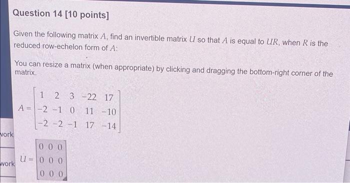 Solved Given the following matrix A, find an invertible | Chegg.com