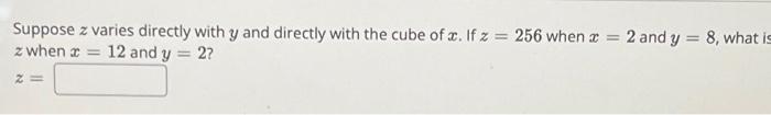 Solved Suppose z varies directly with y and directly with | Chegg.com