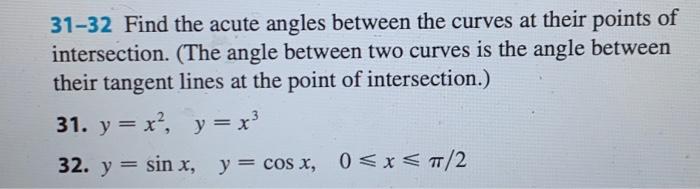 Solved 31-32 Find the acute angles between the curves at | Chegg.com