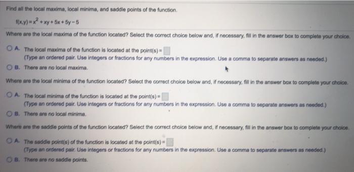 Solved Find all the local maximo, local minime, and saddle | Chegg.com