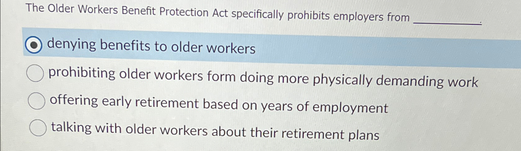 Solved The Older Workers Benefit Protection Act specifically | Chegg.com