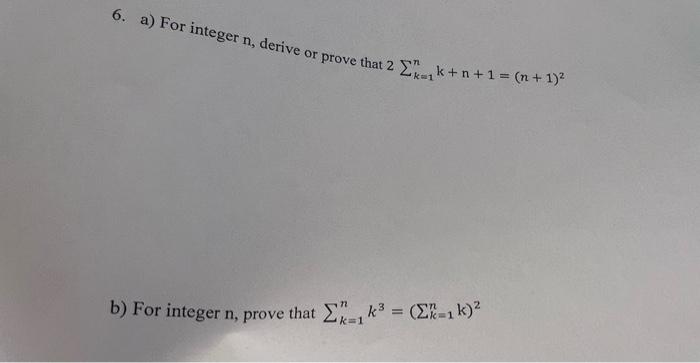 Solved a) For integer n, derive or prove that | Chegg.com