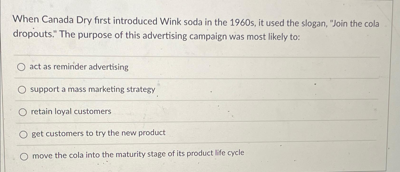 Solved When Canada Dry first introduced Wink soda in the | Chegg.com