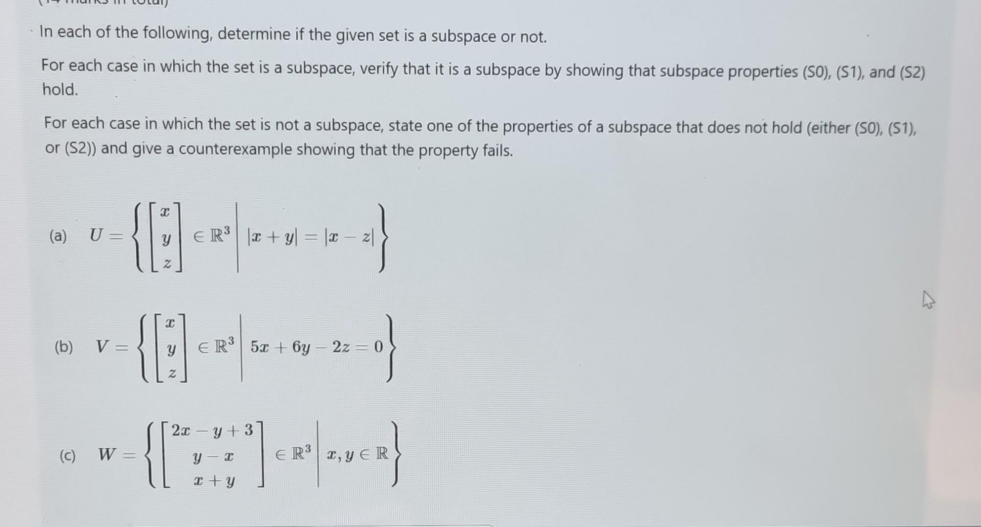 Solved In each of the following, determine if the given set | Chegg.com