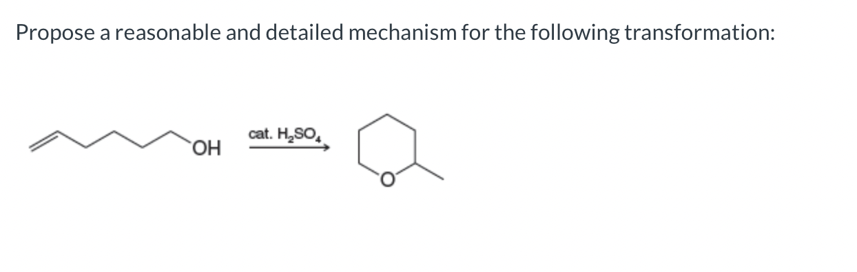 Solved Propose a reasonable and detailed mechanism for the | Chegg.com