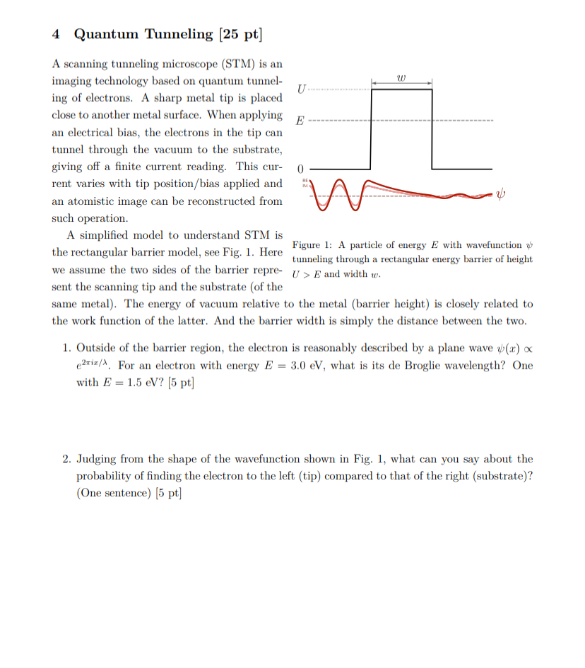 Solved 4 ﻿Quantum Tunneling [25 ﻿pt]A scanning tunneling | Chegg.com