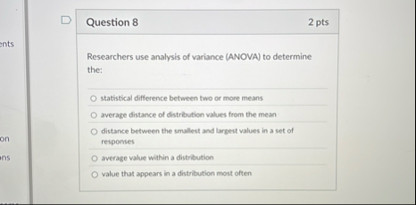 Solved Question 82 ﻿ptsResearchers use analysis of variance | Chegg.com