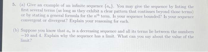 Solved 5. (a) Give an example of an infinite sequence {an}. | Chegg.com