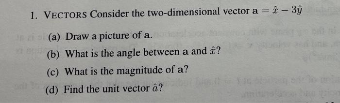 Solved 1. VeCTORS Consider the two-dimensional vector | Chegg.com