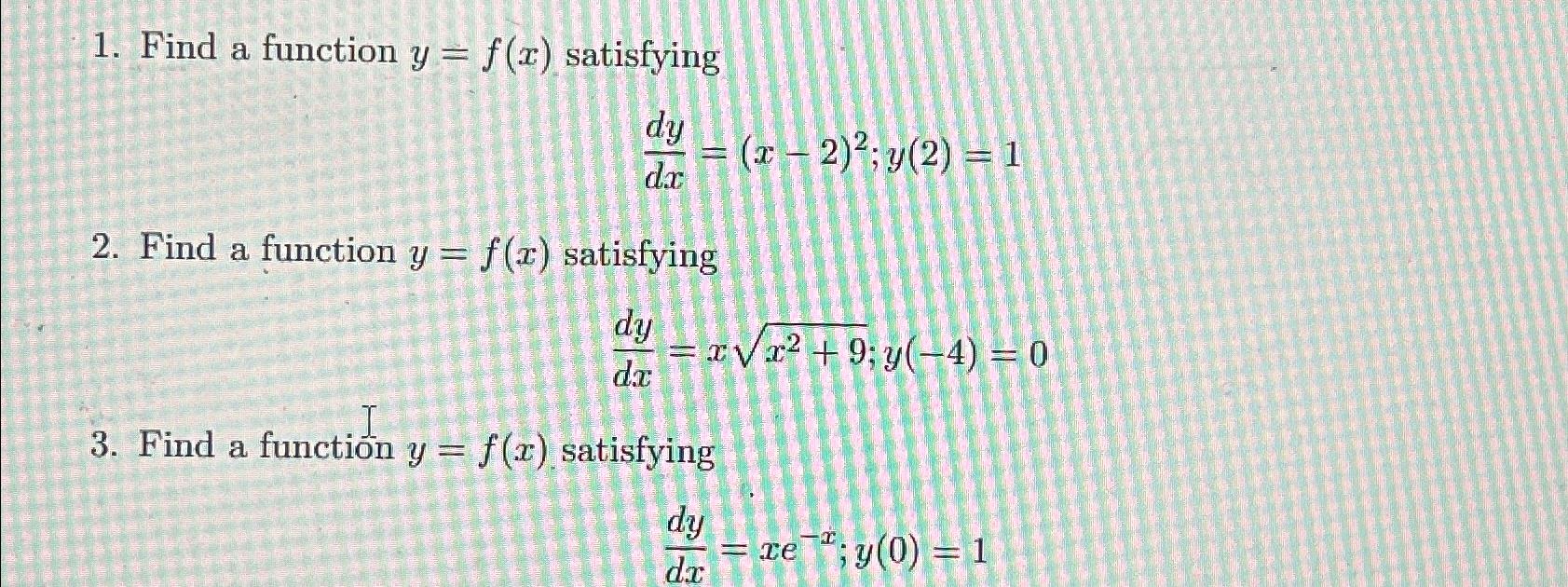 Solved Find a function y=f(x) | Chegg.com