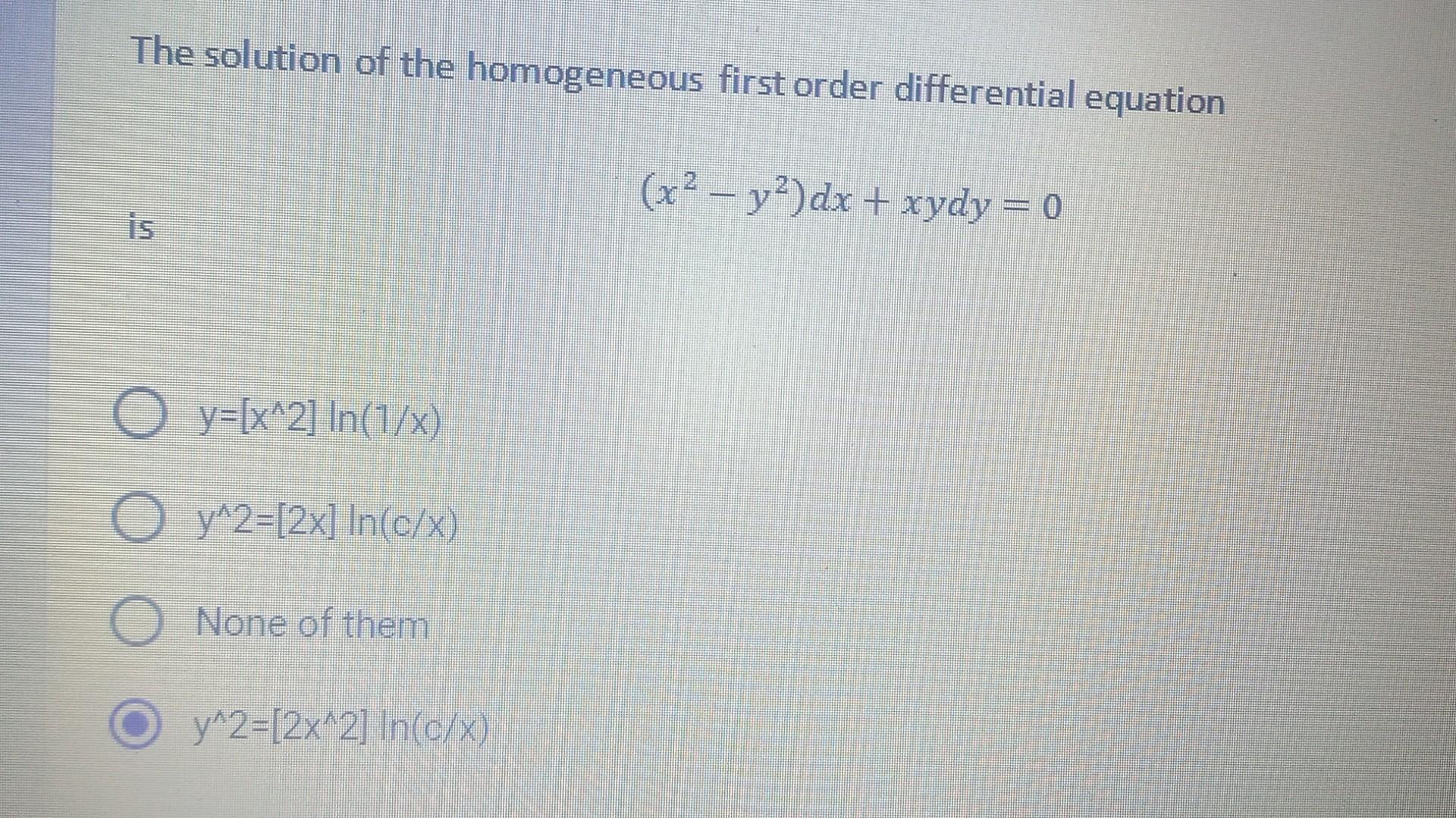 Solved The solution of the homogeneous first order | Chegg.com