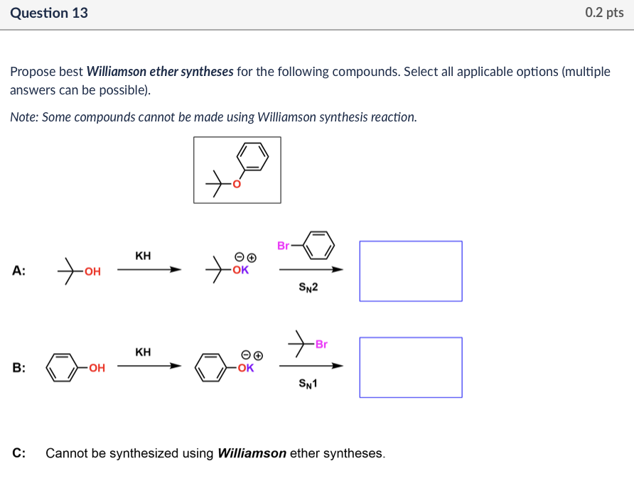 Solved Question 13Propose best Williamson ether syntheses | Chegg.com