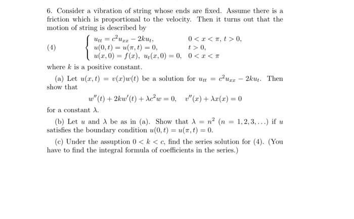 Solved 6. Consider a vibration of string whose ends are | Chegg.com