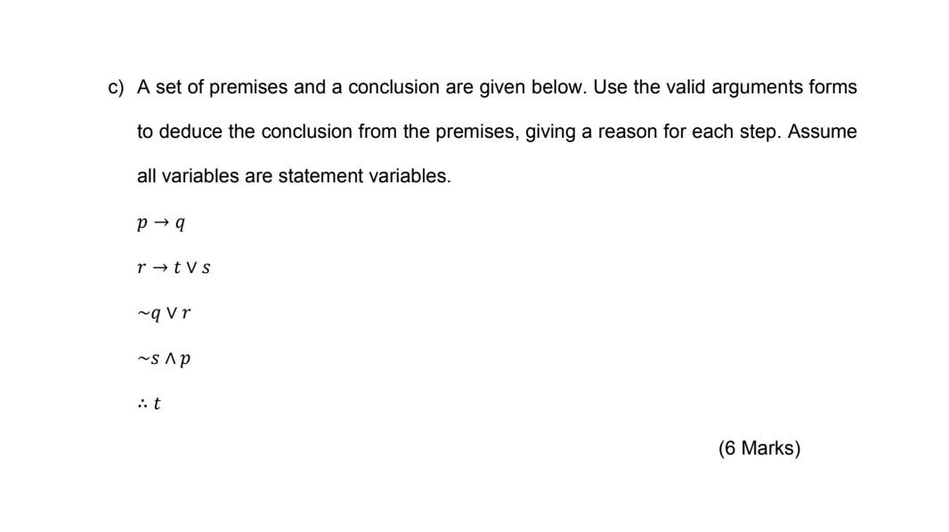 Solved c) A set of premises and a conclusion are given | Chegg.com