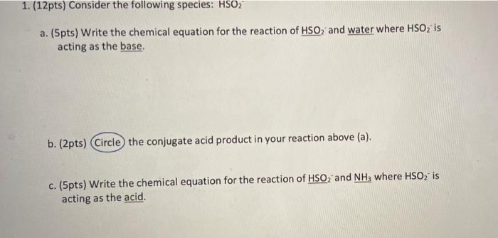 Solved 1. (12pts) Consider the following species: HSO2 a. | Chegg.com