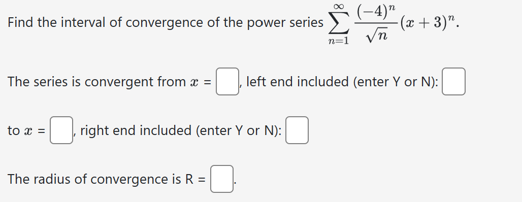 Solved Find the interval of convergence of the power series | Chegg.com
