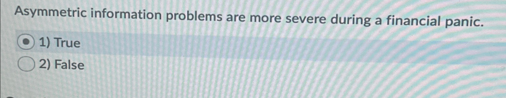 Solved Asymmetric information problems are more severe | Chegg.com