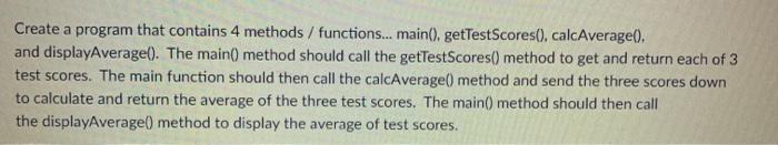 Solved Create a program that contains 4 methods / | Chegg.com