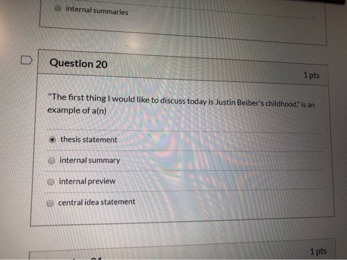 Solved internal summaries Question 20 1 pts "The first thing | Chegg.com