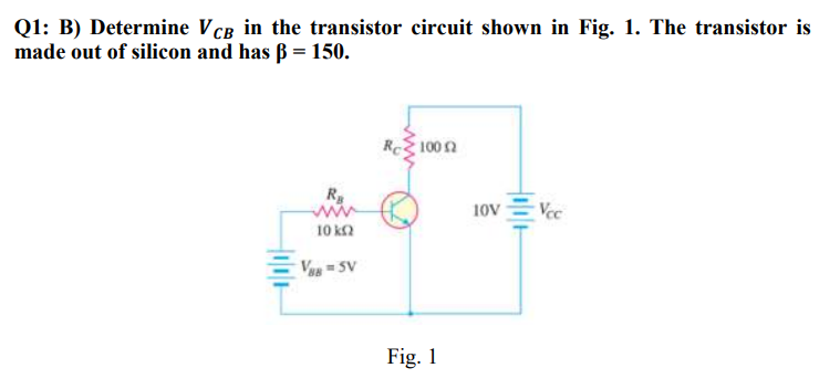 Solved Q1 B Determine Vcb In The Transistor Circuit Shown