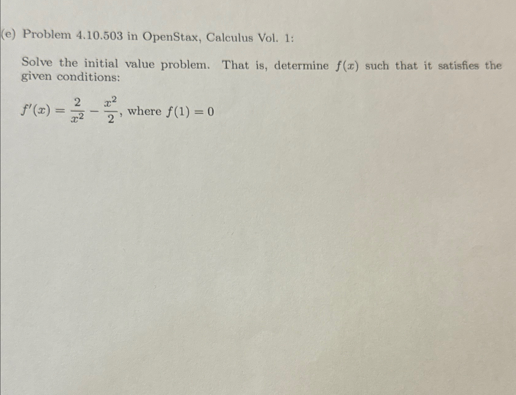 Solved (e) ﻿Problem 4.10.503 ﻿in OpenStax, Calculus Vol. | Chegg.com