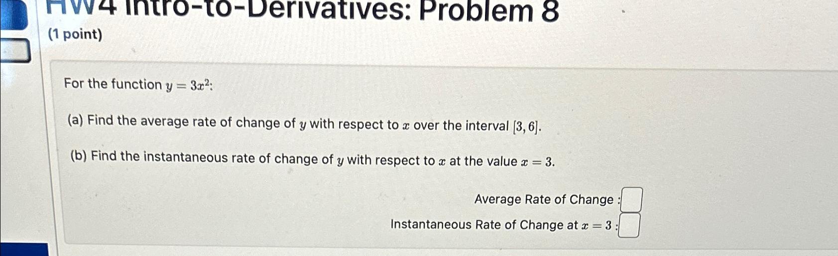 Solved Tiv4 ﻿intro-to-Derivatives: Problem 8(1 ﻿point)For | Chegg.com
