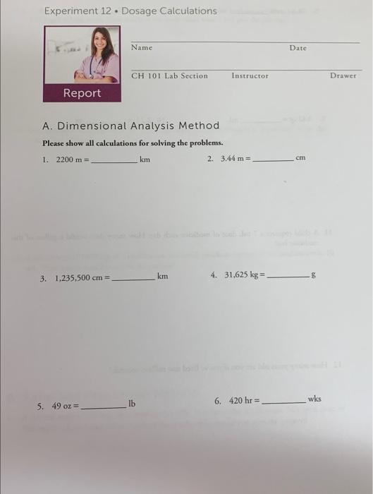 Solved Experiment 12 . Dosage Calculations Name Date CH 101 | Chegg.com