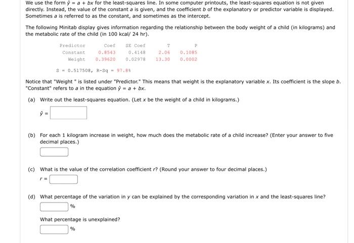 Solved We Use The Form Y A B× For The Least Squares Line