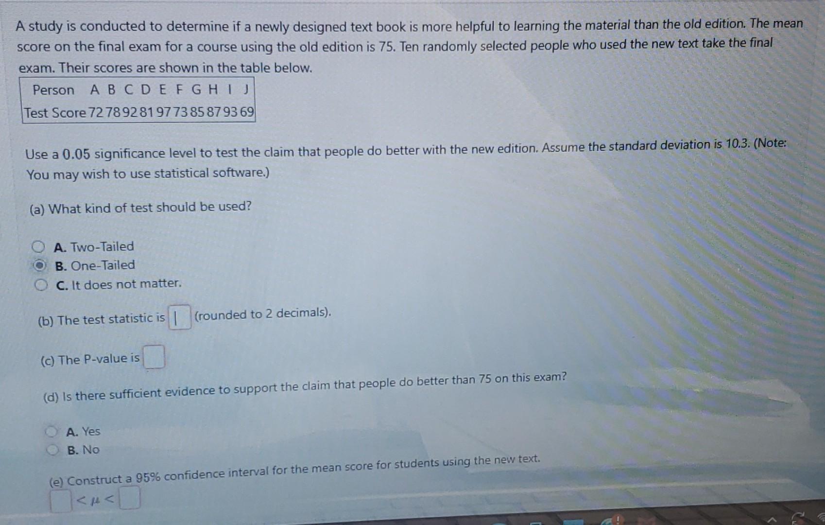 Solved A study is conducted to determine if a newly designed | Chegg.com