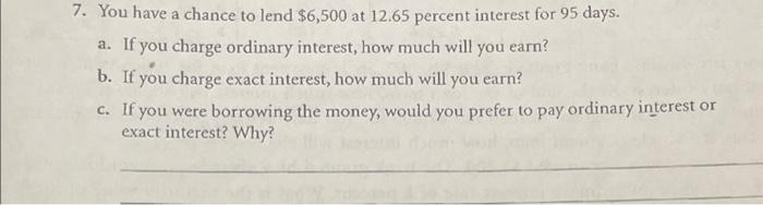 Solved You have a chance to lead $6,500 at 12.65 percent | Chegg.com