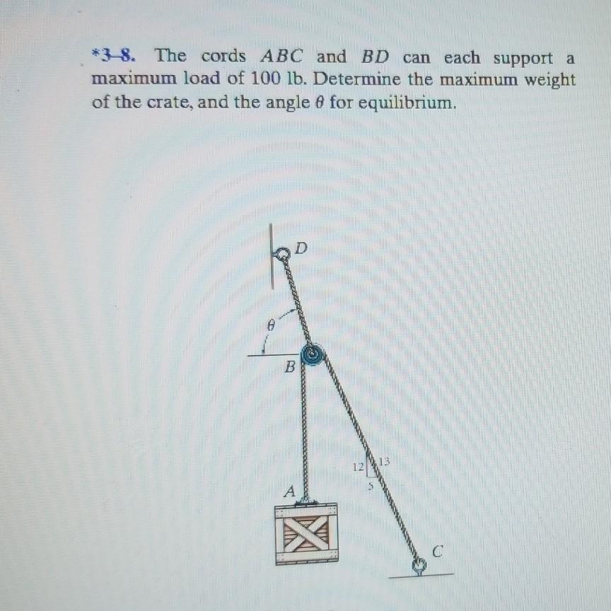 Solved *3 8. The cords ABC and BD can each support a maximum | Chegg.com