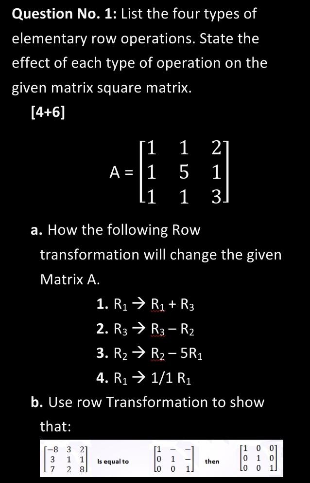 Solved Question No. 1: List the four types of elementary row | Chegg.com