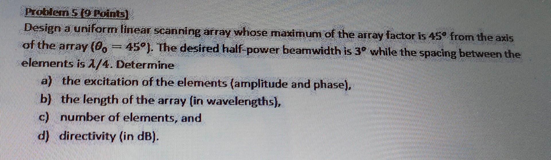 Solved Problem 5 19 Points Design a uniform linear scanning | Chegg.com