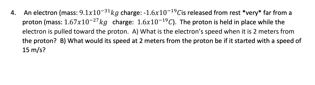 Solved An electron (mass: 9.1×10-31kg ﻿charge: -1.6×10-19C | Chegg.com