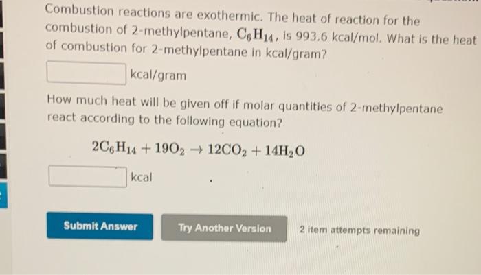 Solved Combustion reactions are exothermic. The heat of | Chegg.com